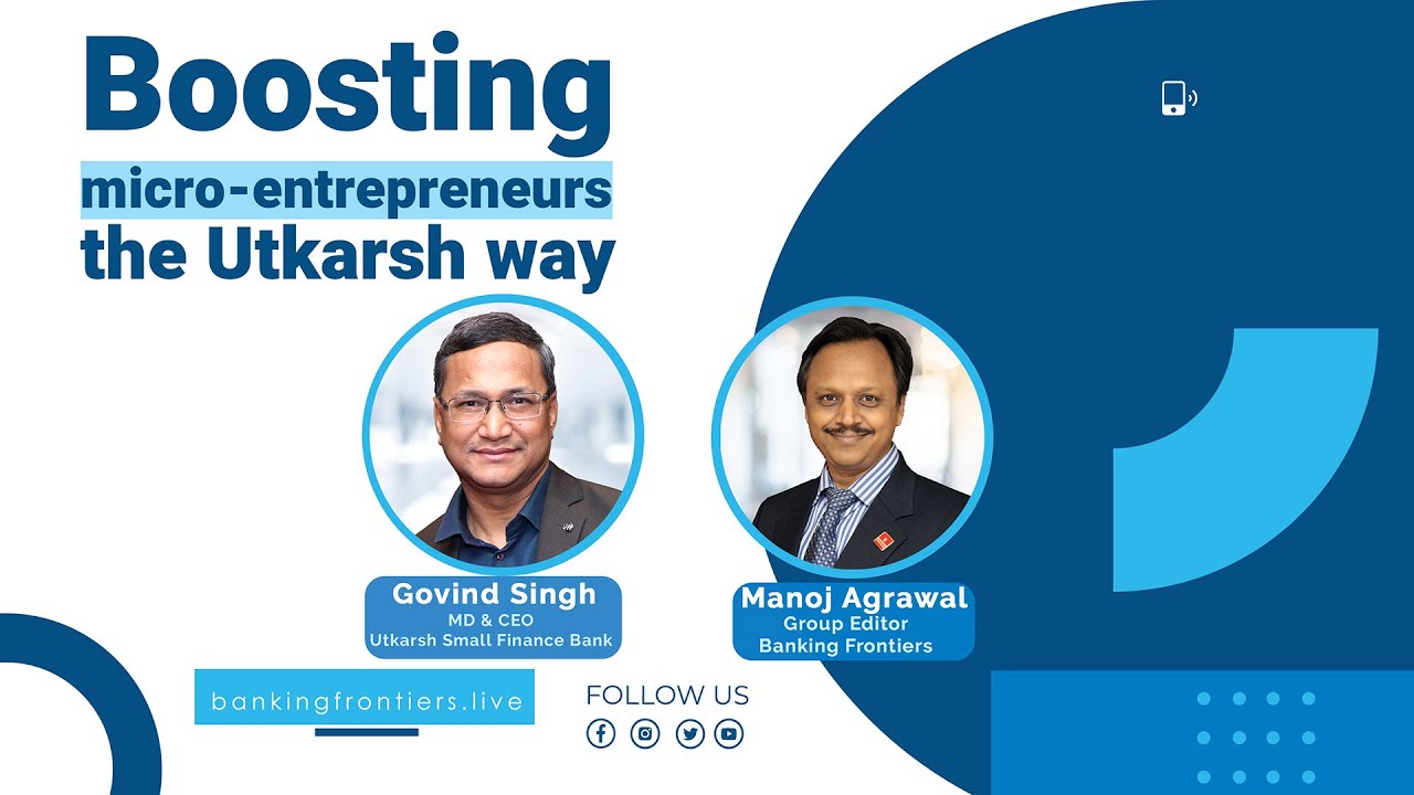 Boosting Micro Entrepreneurs The Utkarsh Way- Govind Singh ...