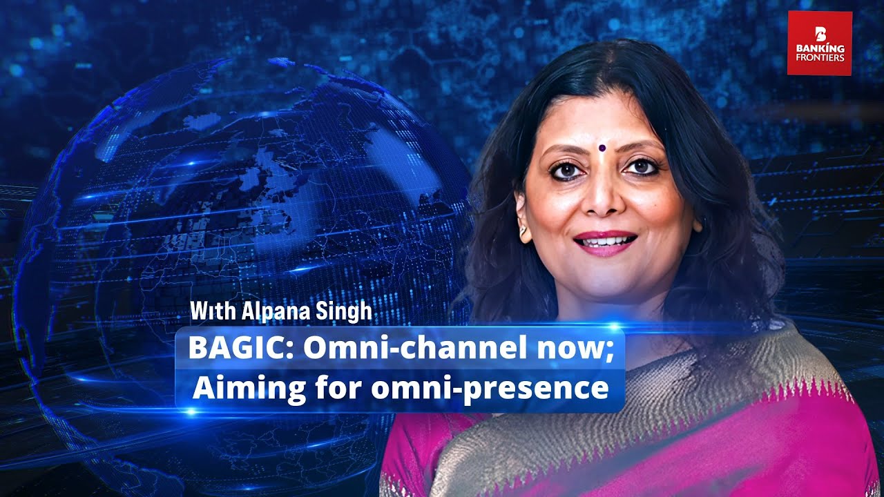 BAGIC: Omni-channel now; Aiming for omni-presence - BankingFrontiers.live